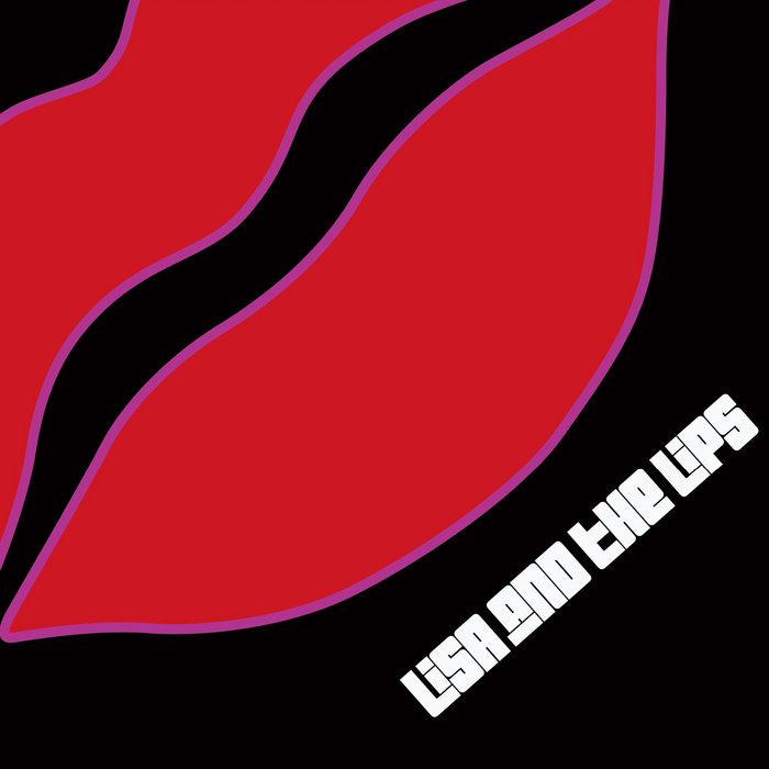 Lisa and the Lips | Lisa and The Lips