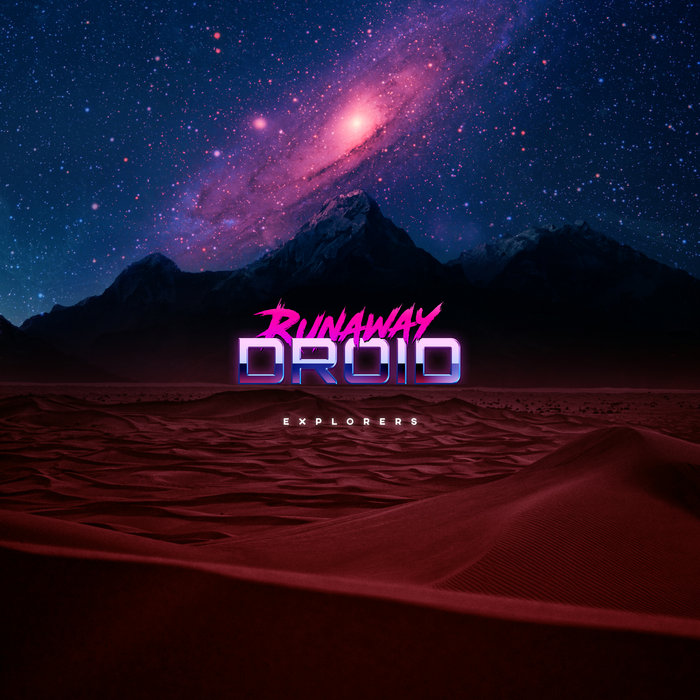 EXPLORERS (Album) | Runaway Droid