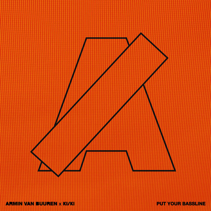Put Your Bassline | Armin van Buuren x KI/KI | KI/KI