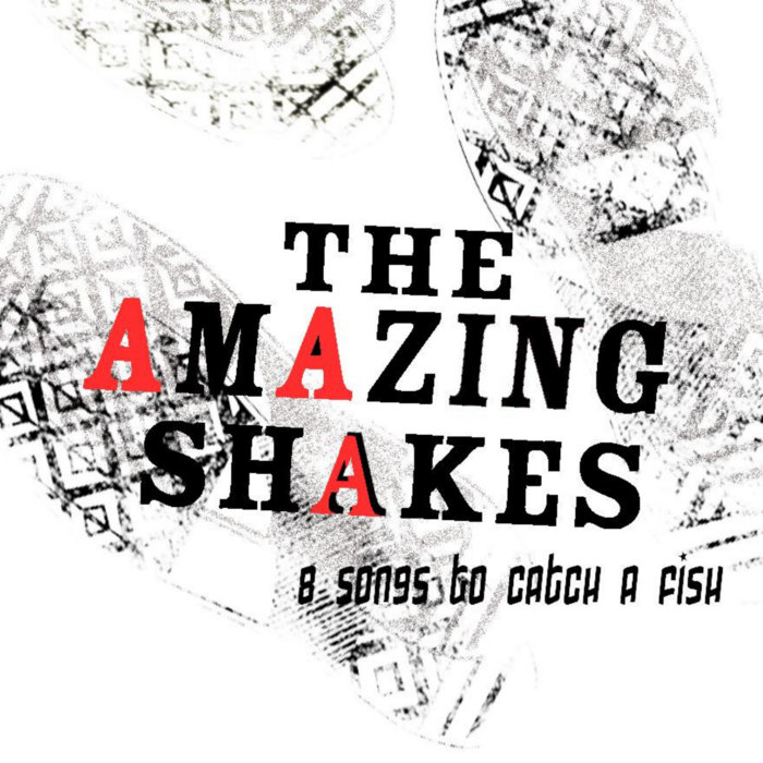 8 Songs To Catch A Fish | The Amazing Shakes