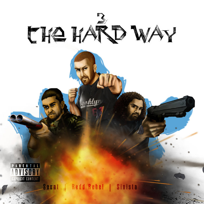 3 The Hard Way | 3 The Hard Way | REDD REBEL