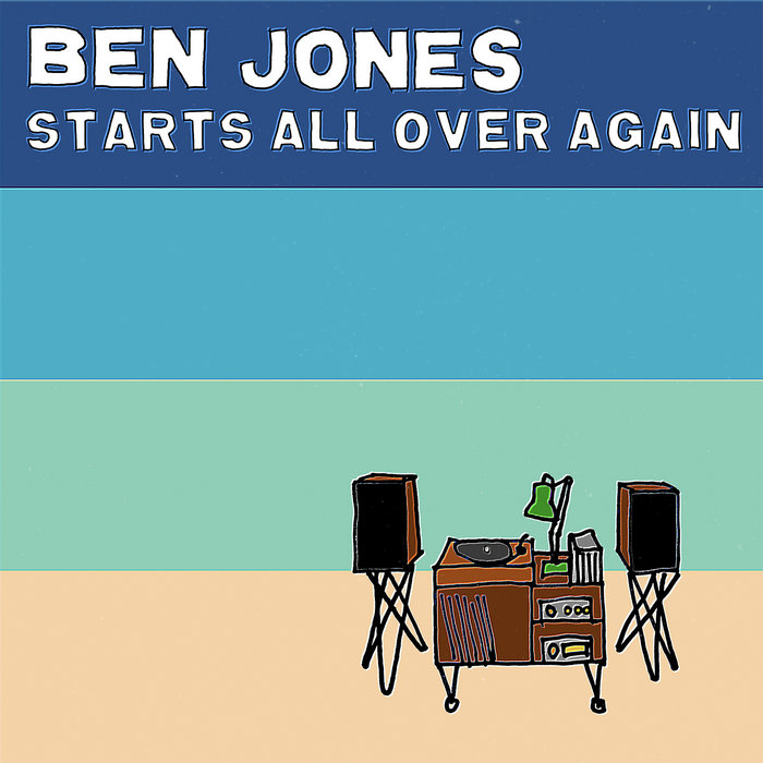 Starts All Over Again | Ben Jones
