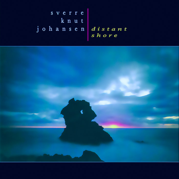 DISTANT SHORE (30th Anniversary Edition) | Sverre Knut Johansen