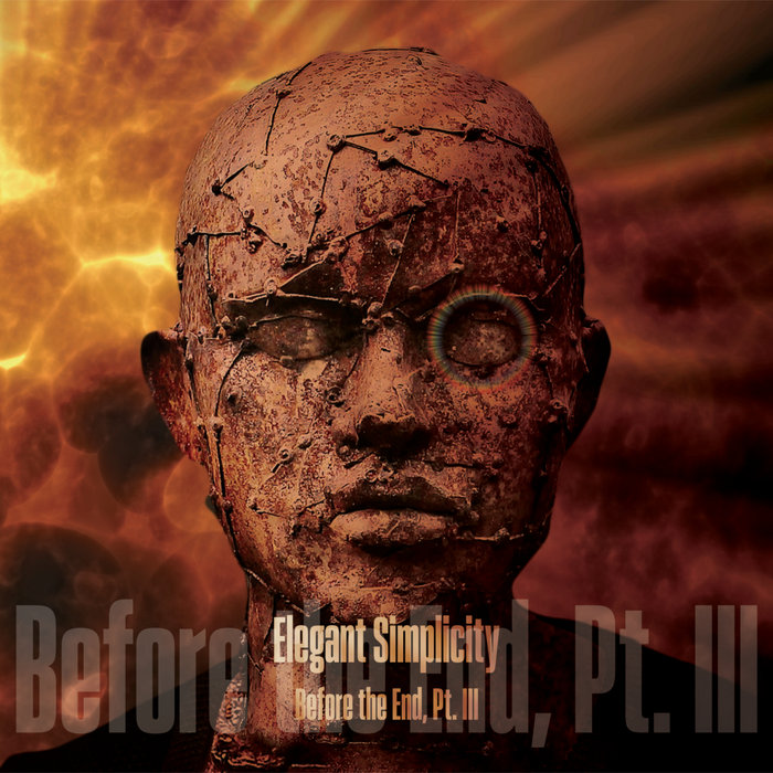 Before the End, Pt. III | Elegant Simplicity