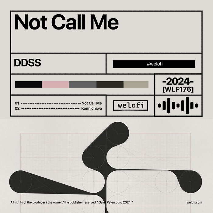 Not Call Me | DDSS | Welofi