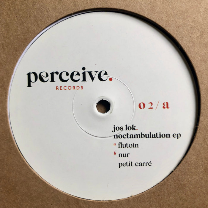 Noctambulation EP | Jos Lok | Perceive Records