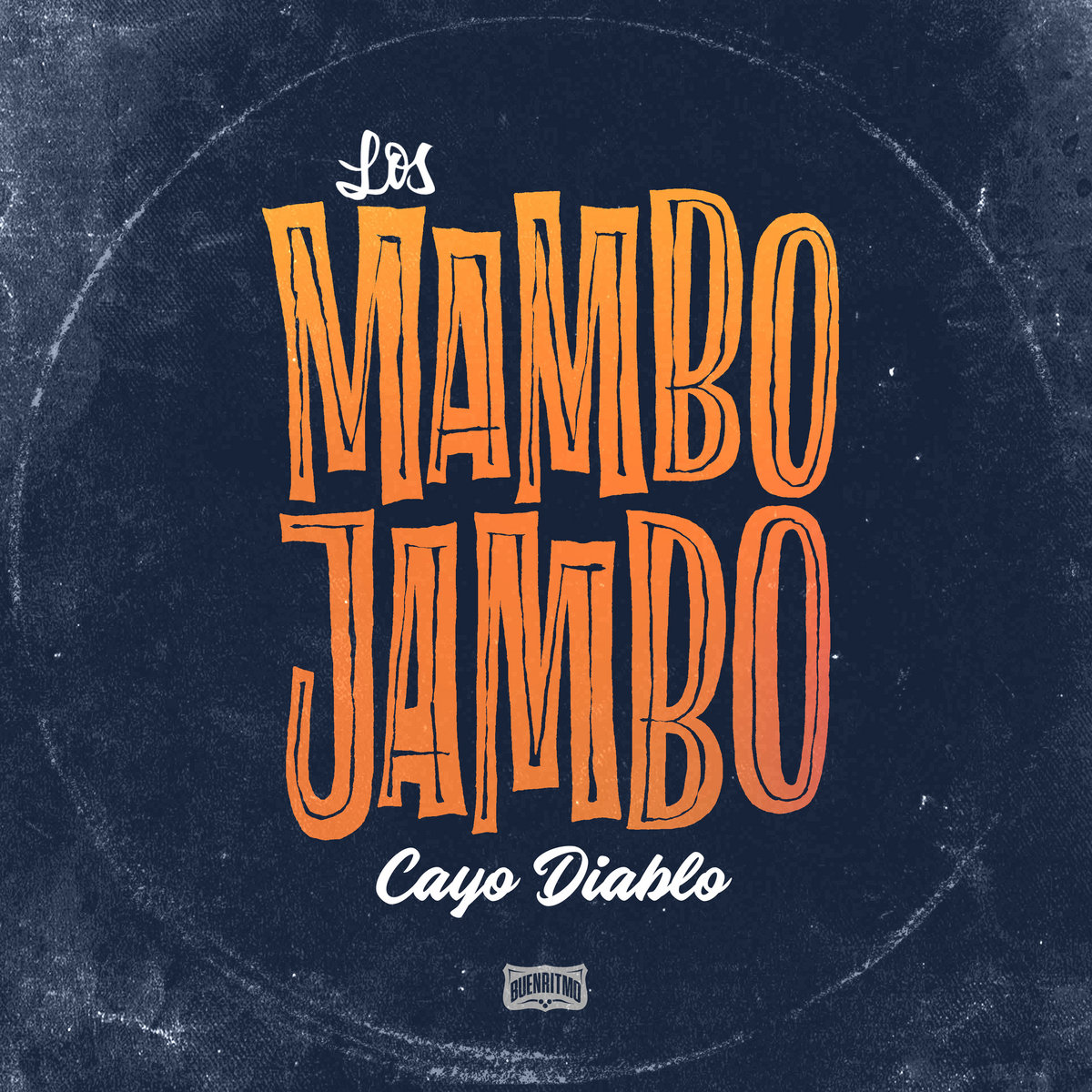 Cayo Diablo | Los Mambo Jambo | Buenritmo Records