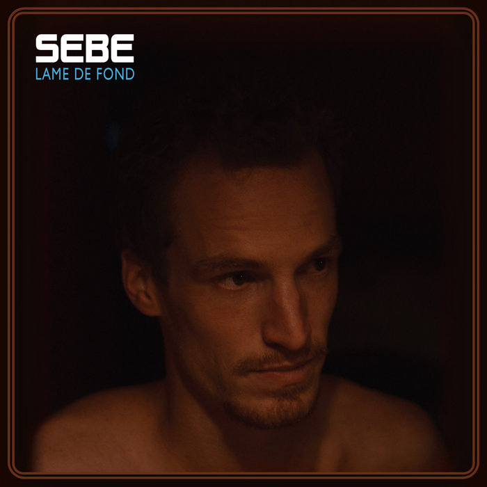 Lame de fond | SEBE