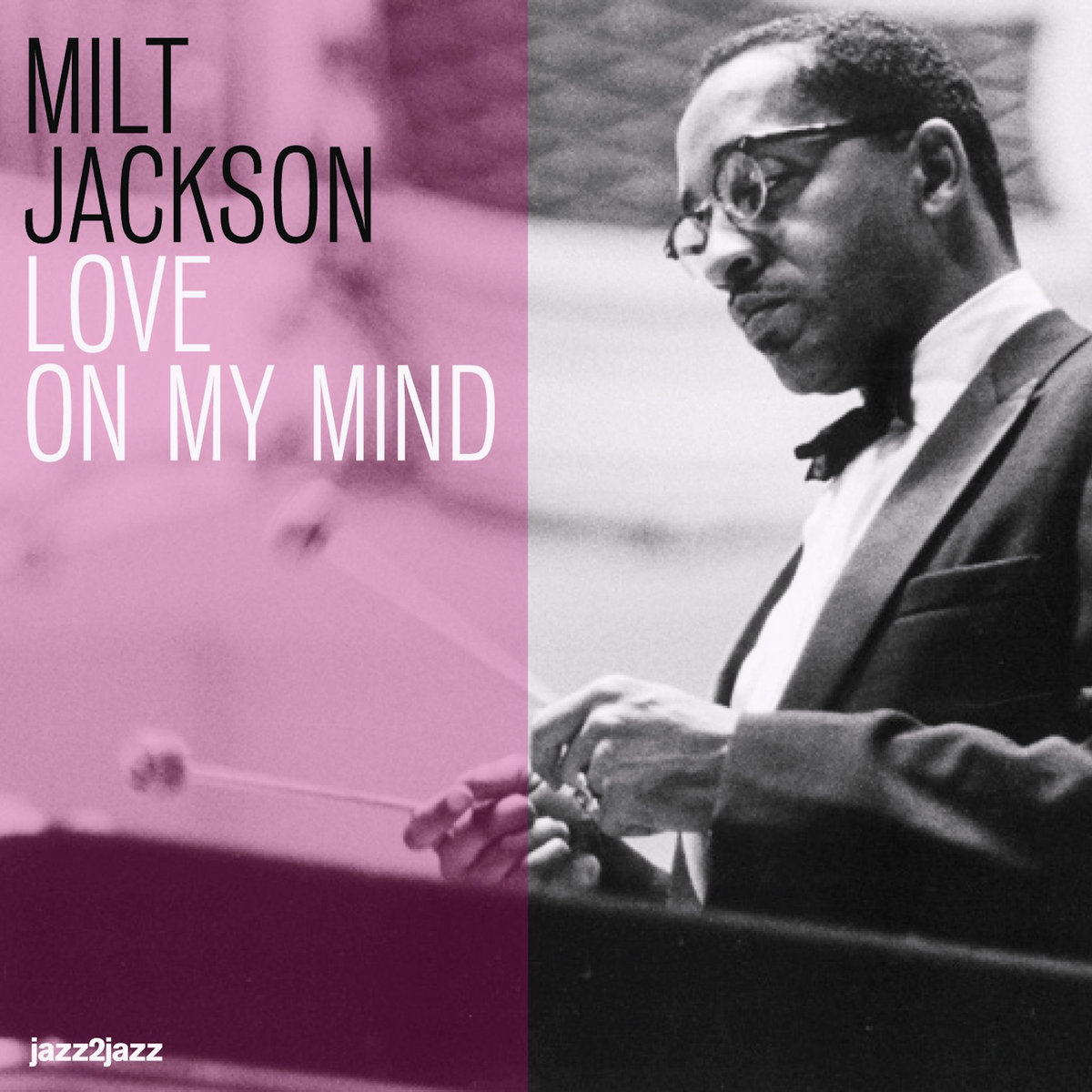 Love on My Mind | Milt Jackson