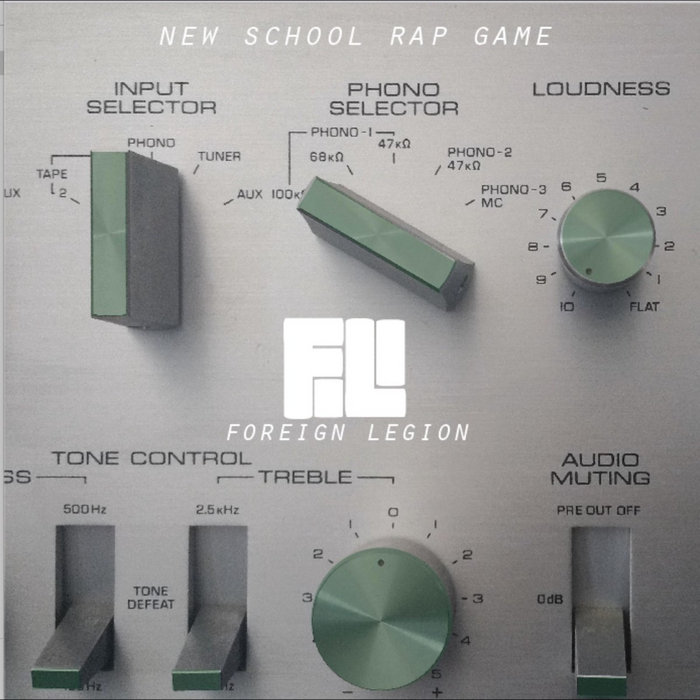 New School Rap Game | Foreign Legion