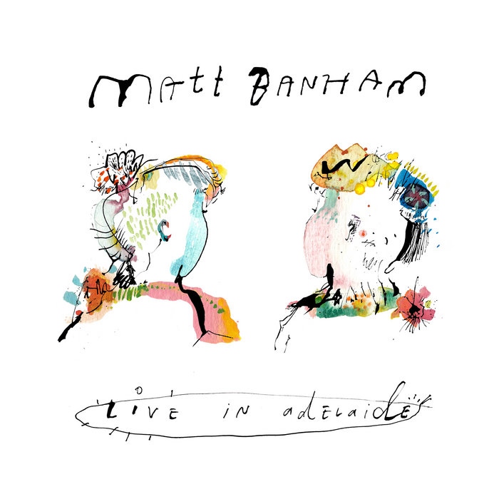 Live In Adelaide | Matt Banham | Strong Look Records
