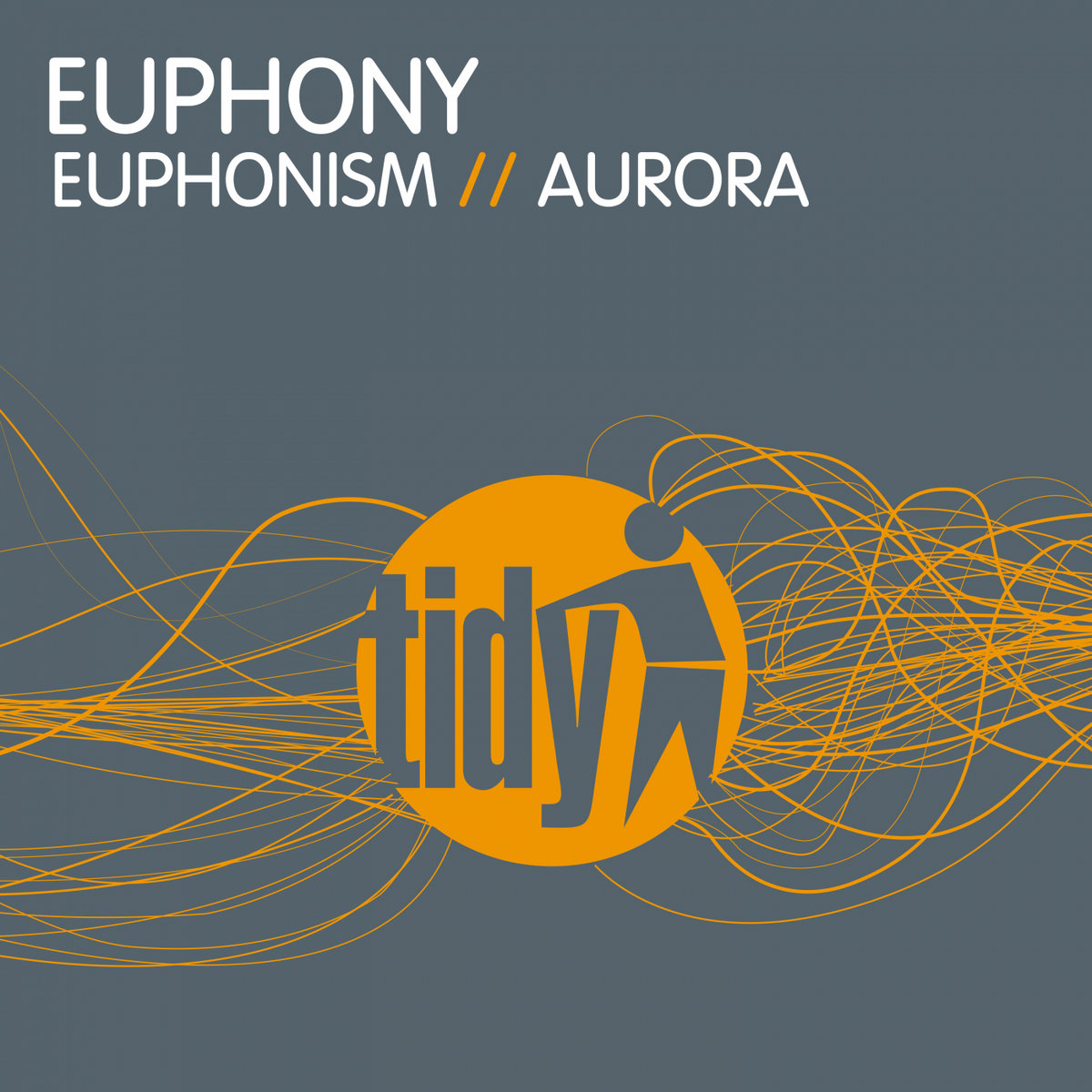 Euphonism / Aurora | Euphony | Tidy Trax
