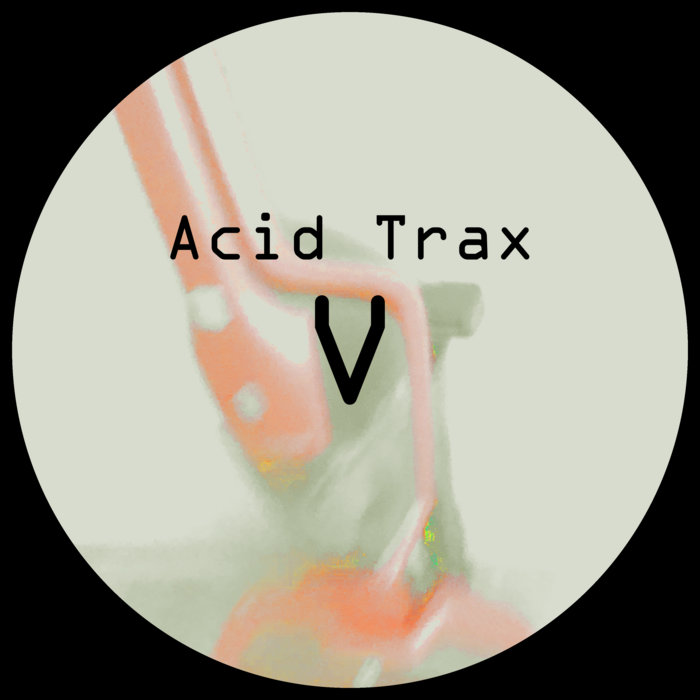 Acid Trax V | opercularis