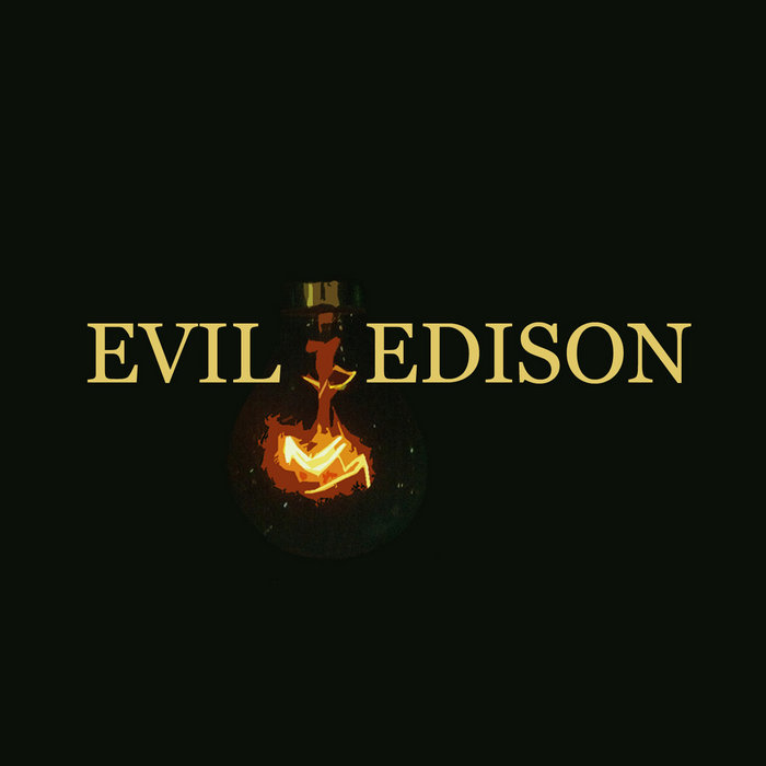 Evil Edison E.P. | Evil Edison