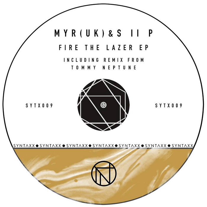 Fire The Lazer EP | MYR (UK)
