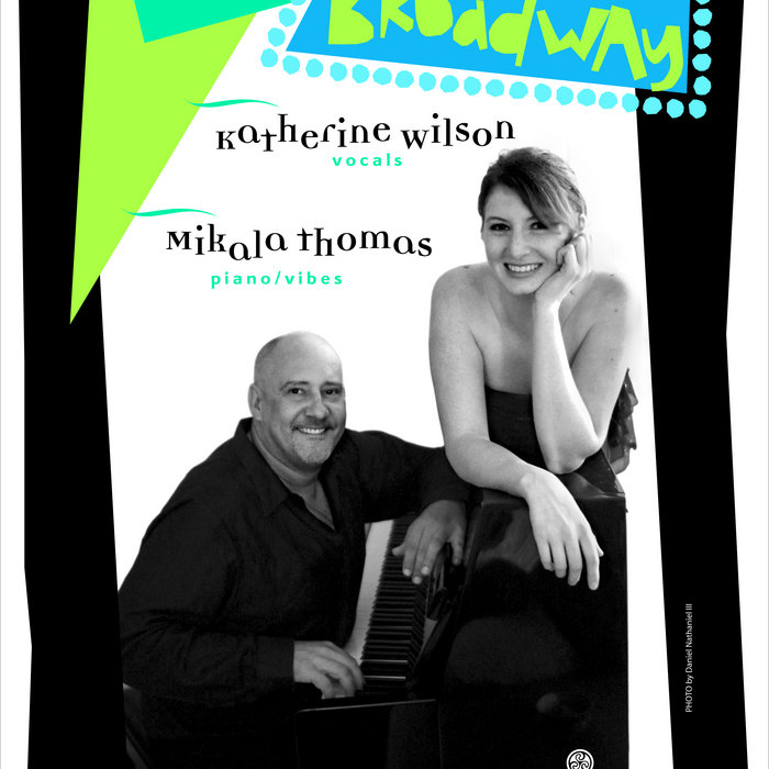 a little bit of JAZZ and a whole lot of BROADWAY | Katherine Wilson ...