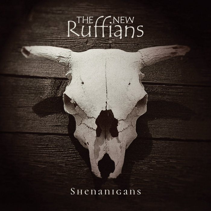 Shenanigans | The New Ruffians