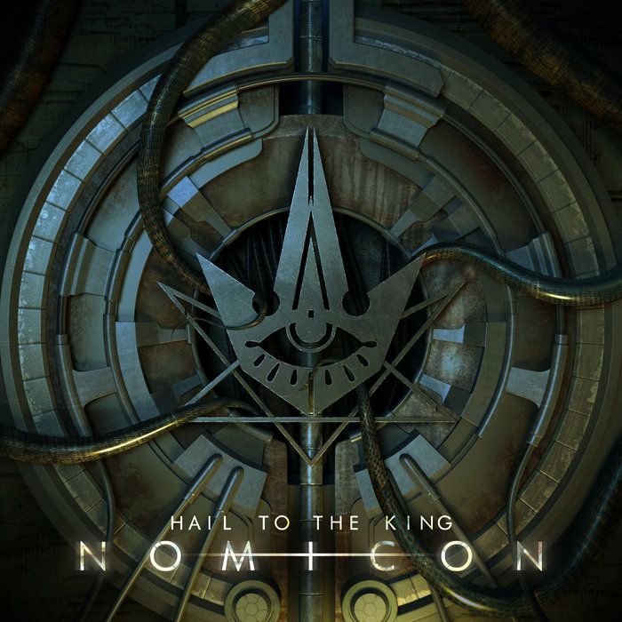 Nomicon | Hail to the King