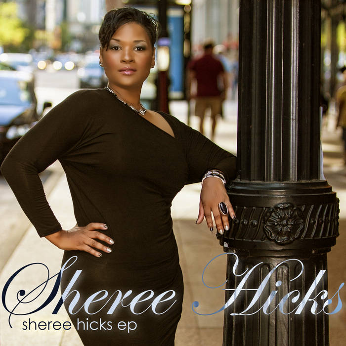Sheree Hicks EP | Sheree Hicks | Honeycomb Music