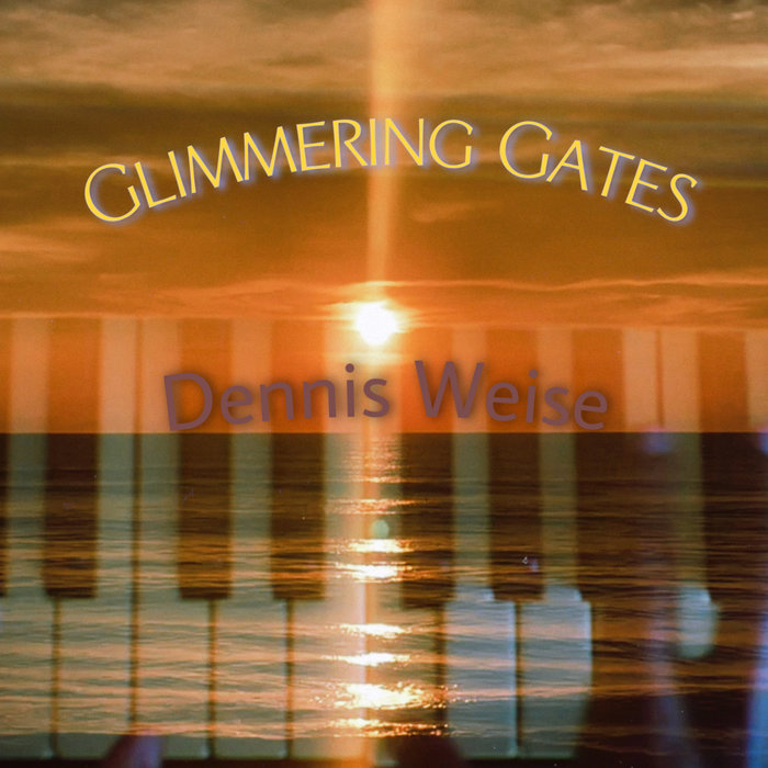 Glimmering Gates | Dennis Weise/Doctor Wize