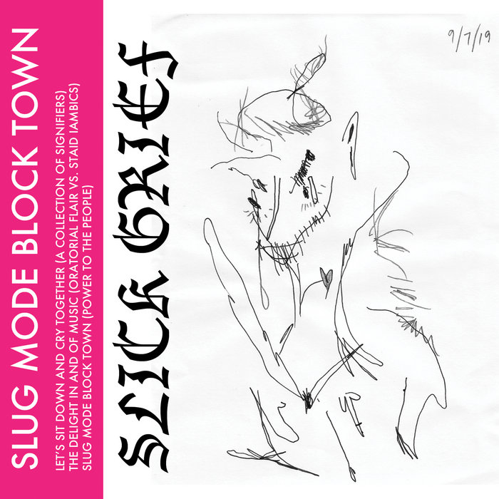 Slug Mode Block Town | Slick Grief