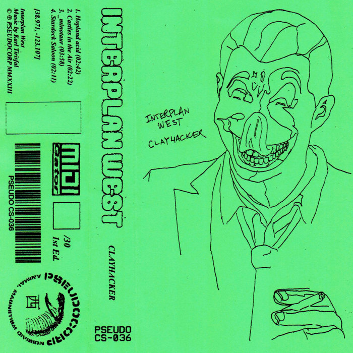 CLAYHACKER | Interplan West | PSEUDOCORP