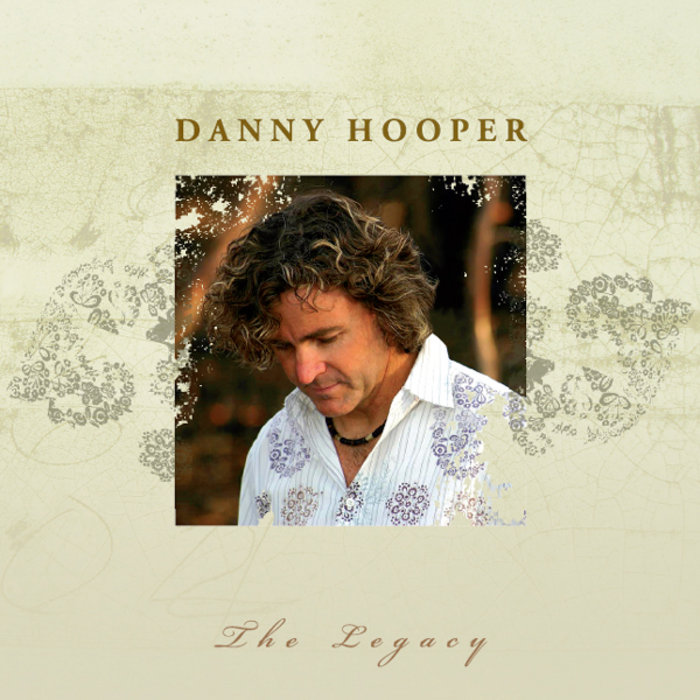 The Legacy | Danny Hooper