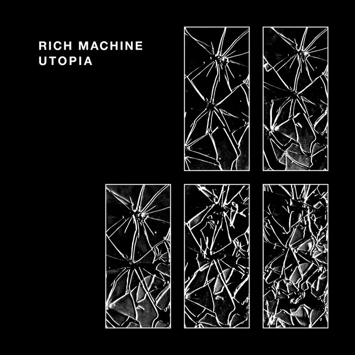 UTOPIA | RICH MACHINE