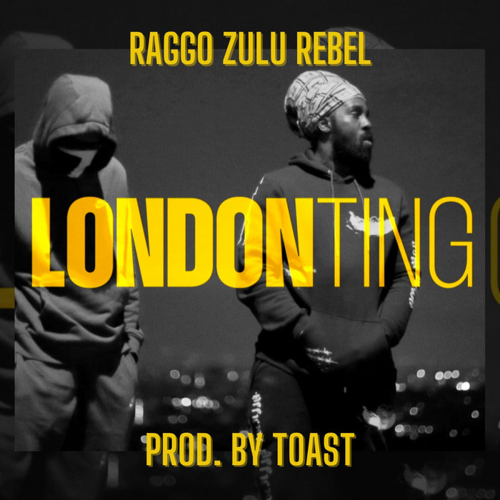 London Ting | Raggo Zulu Rebel