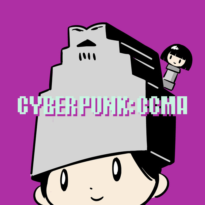 CYBERPUNK: CCMA | DJ Mahoutsukai | simasima