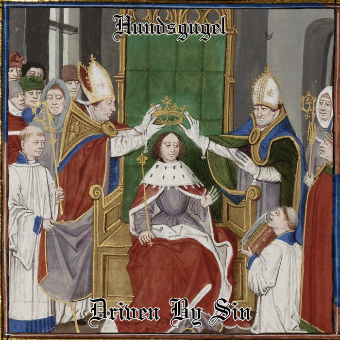 Driven By Sin | Hundsgugel