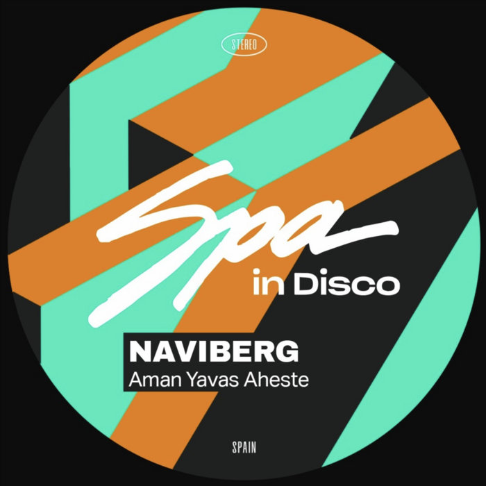 [SPA388] NAVIBERG - Aman Yavas Aheste | NAVIBERG | Spa In Disco
