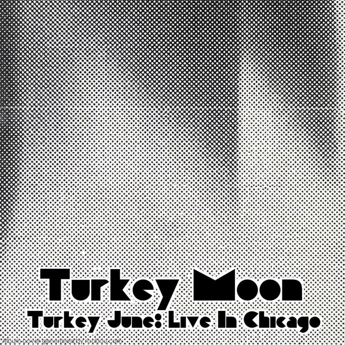 Turkey June: Live In Chicago | Turkey Moon | YAYA