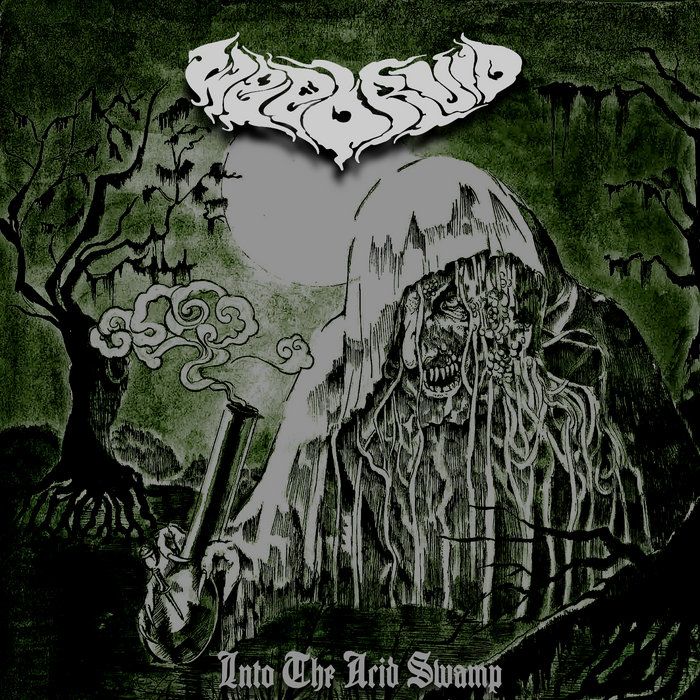 Into the Acid Swamp | Weedruid