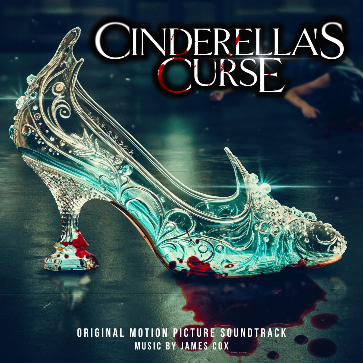 Cinderella's Curse (Original Motion Picture Soundtrack) | James Cox