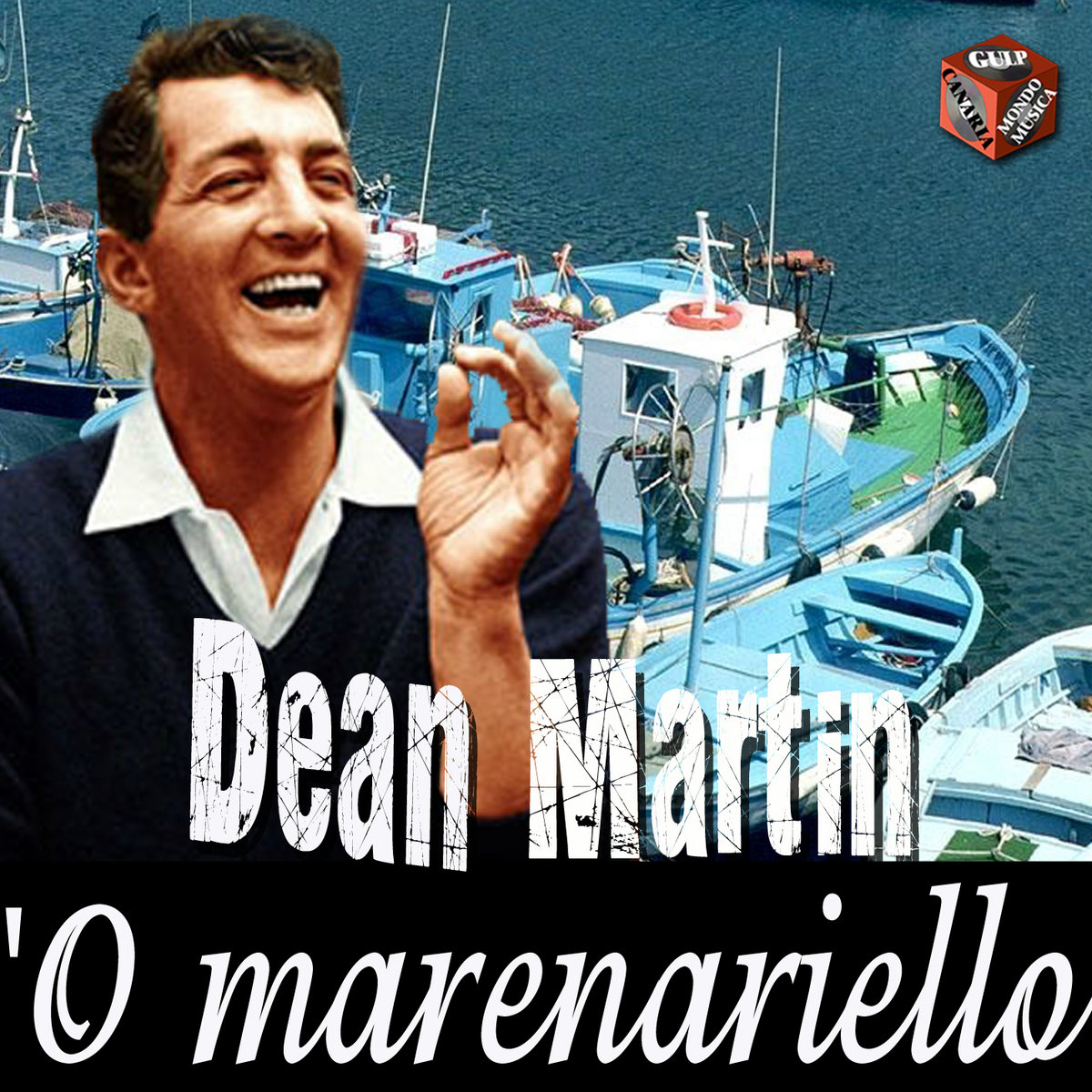 'O marenariello | Dean Martin