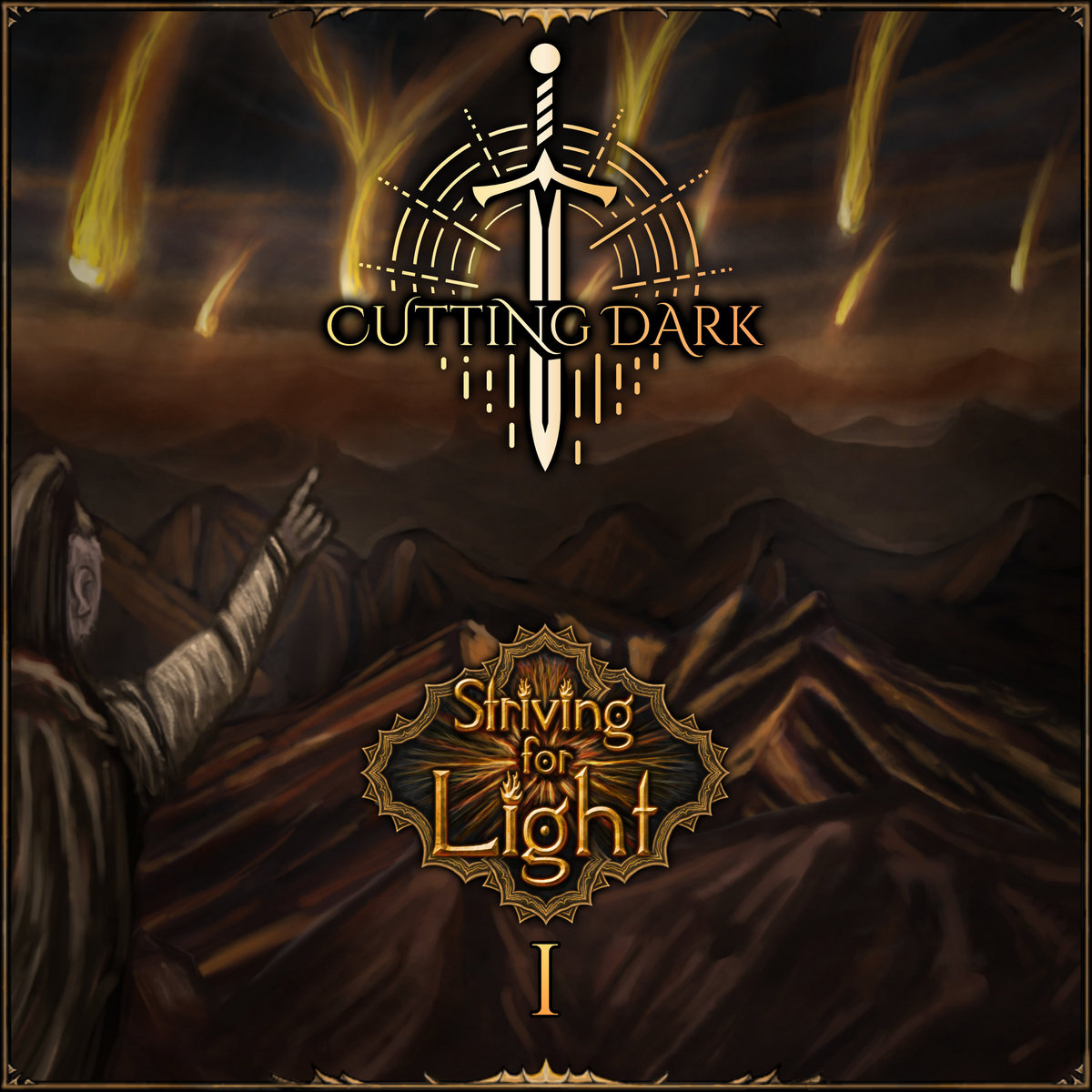 Striving for Light - I | Cutting Dark | CuttingDark