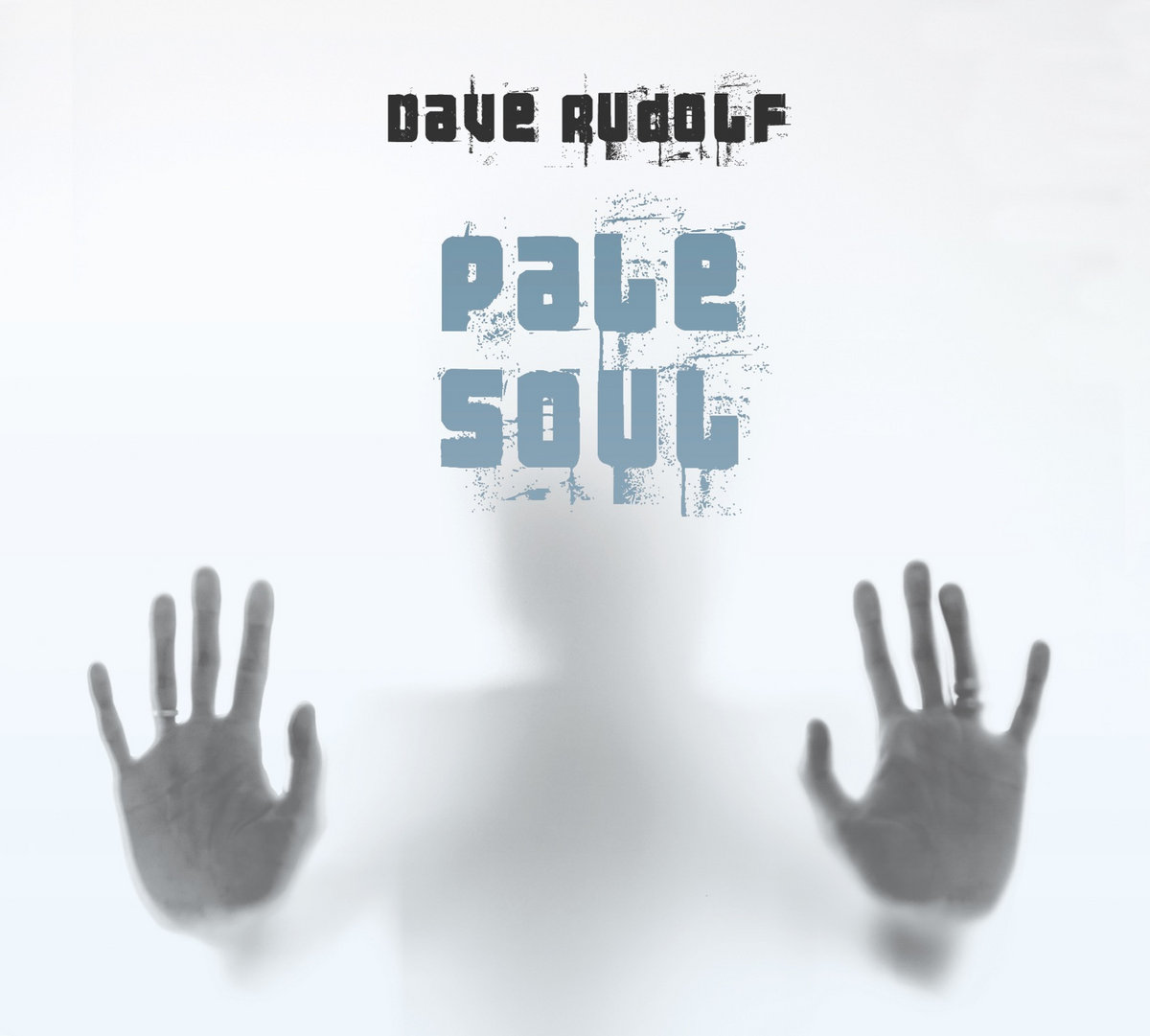 Pale Soul | Dave Rudolf