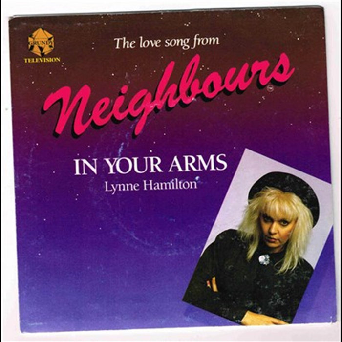 In Your Arms Love Song From Neighbours | Lynne Hamilton