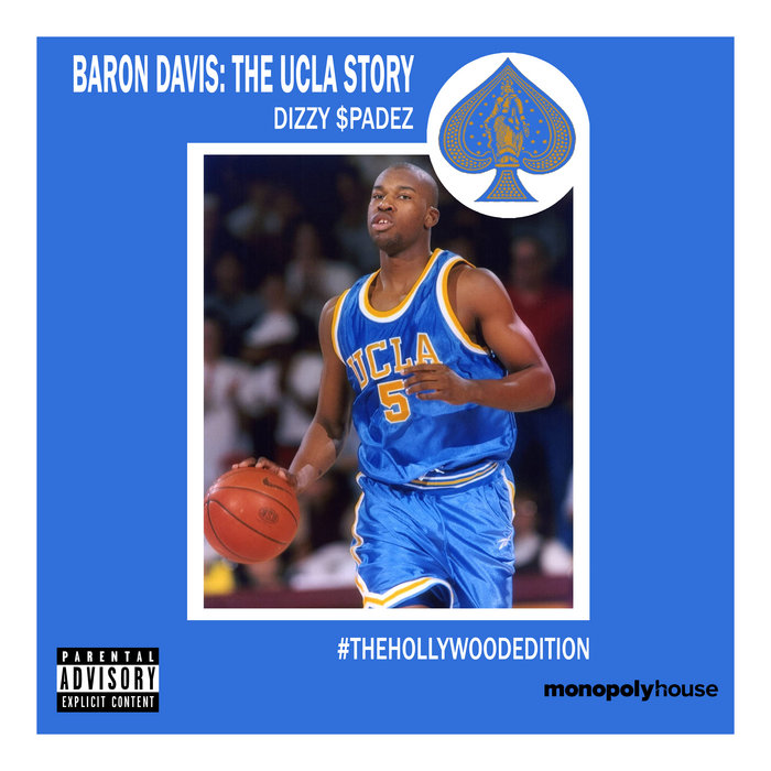Baron Davis: The UCLA Story (#TheHollywoodEdition) | Dizzy $padez