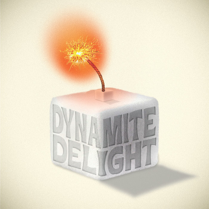 Dynamite Delight EP | Dynamite Delight