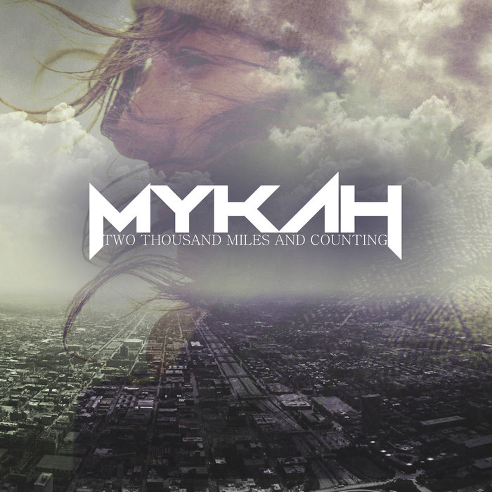 "Two Thousand Miles and Counting" (Ft. Katelyn Danielle & Payday) | Mykah