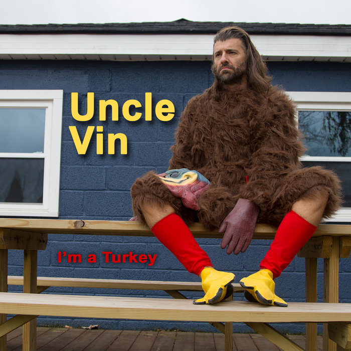 I'm A Turkey | Uncle Vin