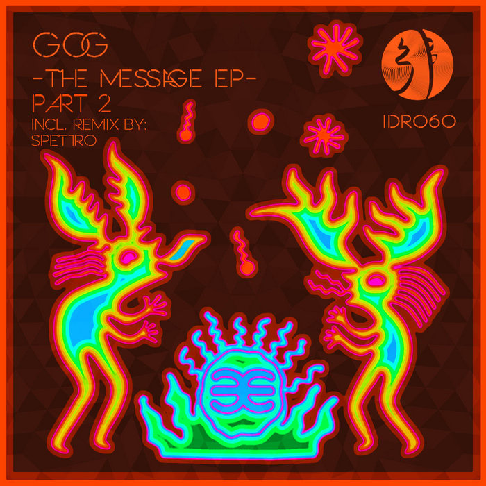 The Message - Part 2 | Gog | InfraDigrecords
