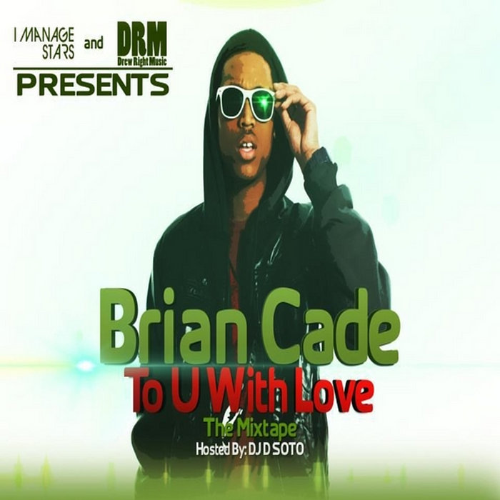 To U With Love | Brian Cade
