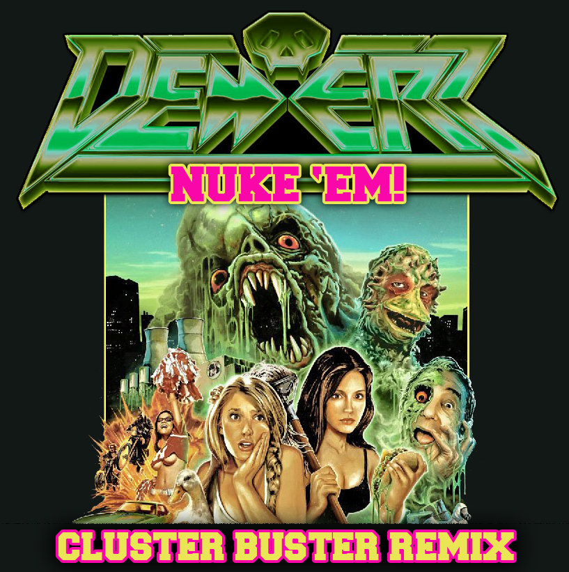 NUKE 'EM! (Cluster Buster Remix) | Dedderz / Cluster Buster | Dedderz