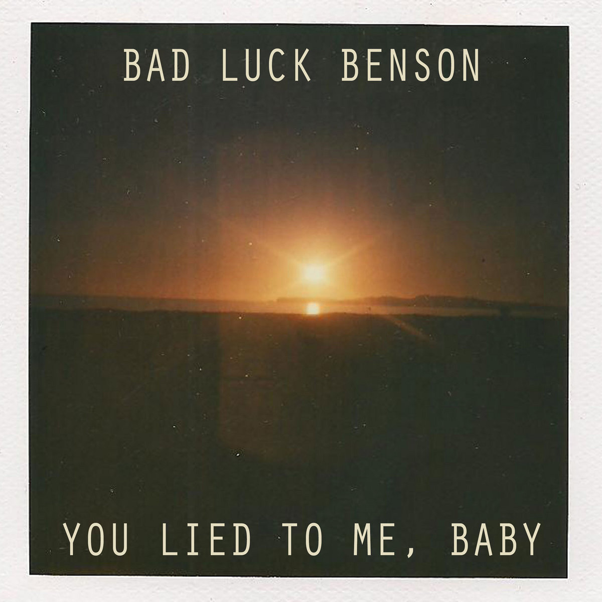 You Lied to Me, Baby | Bad Luck Benson