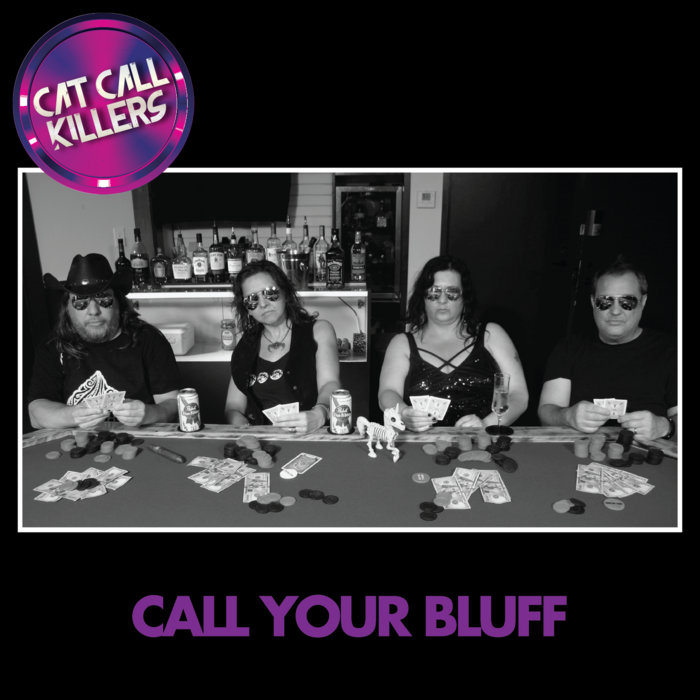 Call Your Bluff (Full Album) | Cat Call Killers