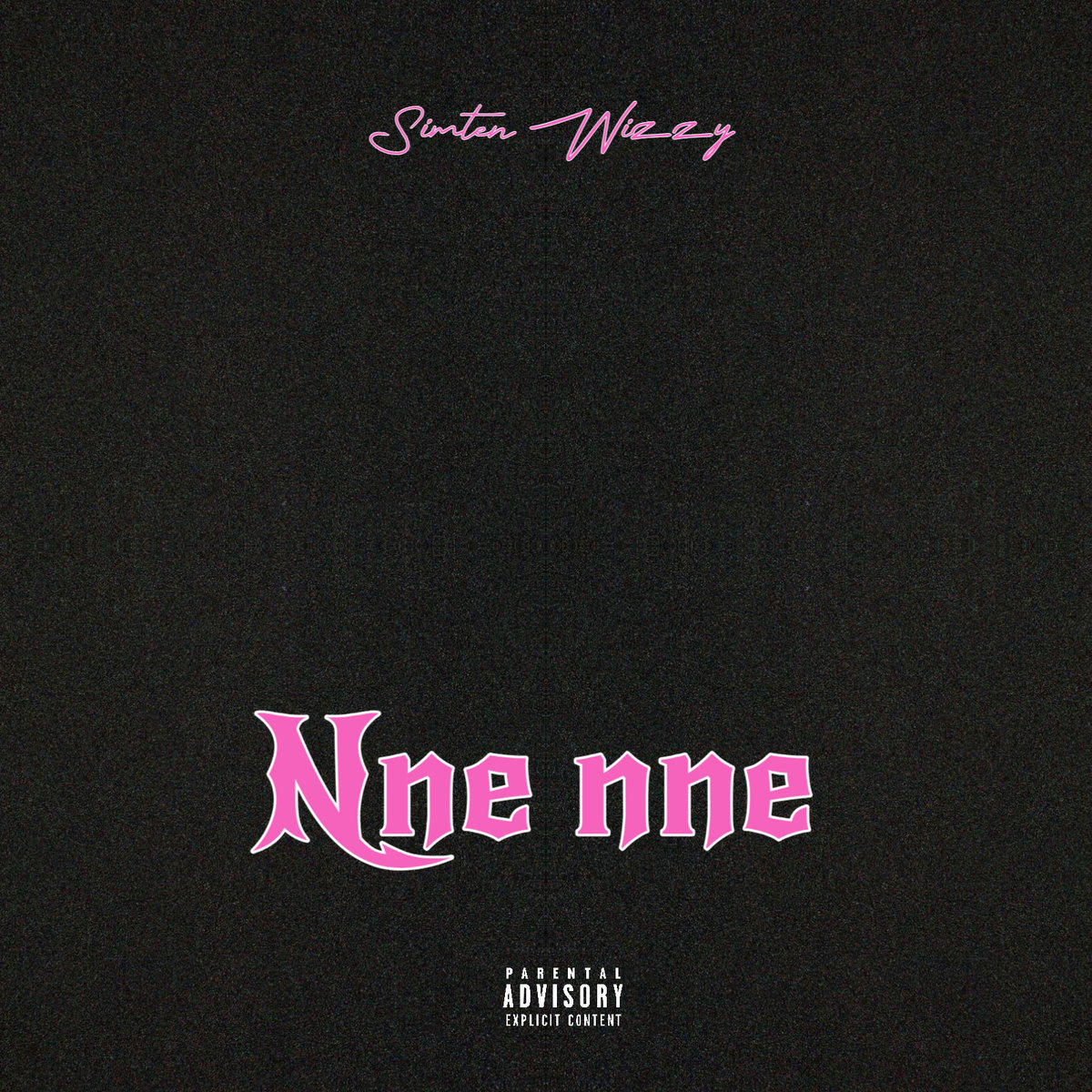 Nne nne | simten wizzy