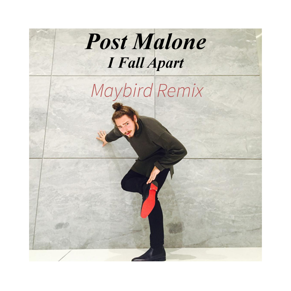 Post Malone-I Fall Apart (Maybird Remix) | Maybird